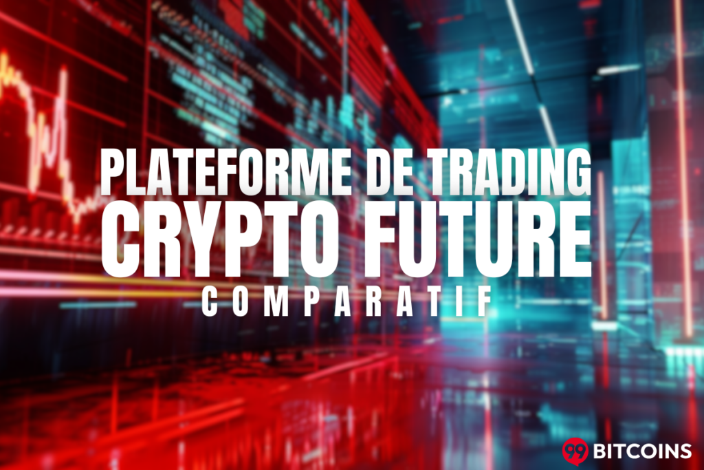 Les Meilleures Plateformes de Trading Crypto Future en 2026