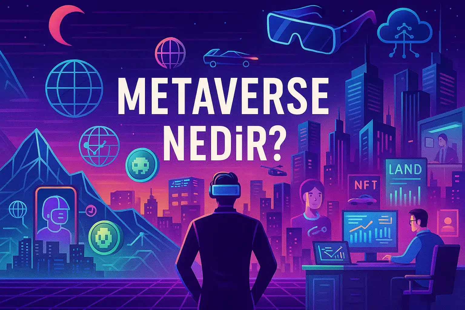 Metaverse Nedir? Geleceğin Dijital Evrenine Kapsamlı Bakış