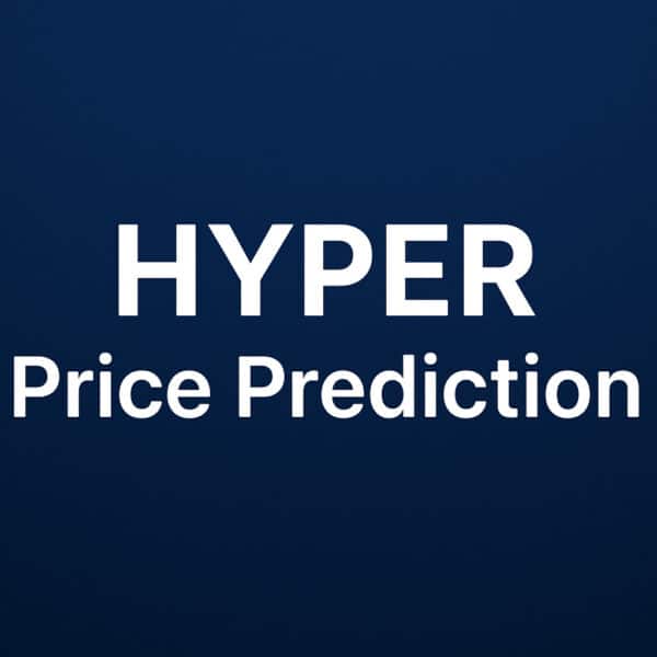 Bitcoin Hyper ($HYPER) Price Prediction 2025, 2026, 2030 - 99Bitcoins